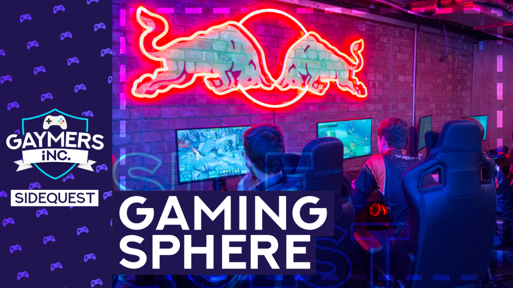 Gaymers iNC. at the Red Bull Gaming Sphere - Gaymers iNC.